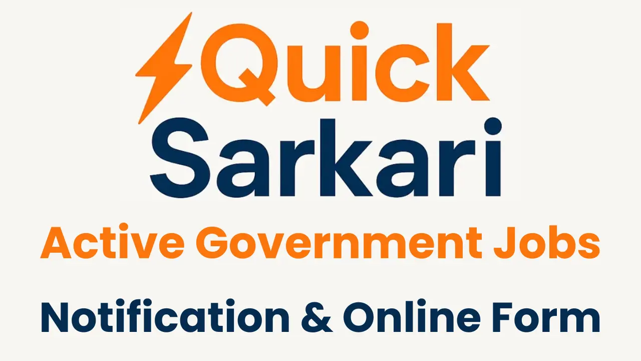 Active Government Jobs 2026: Notification And Online Form - Quick Sarkari