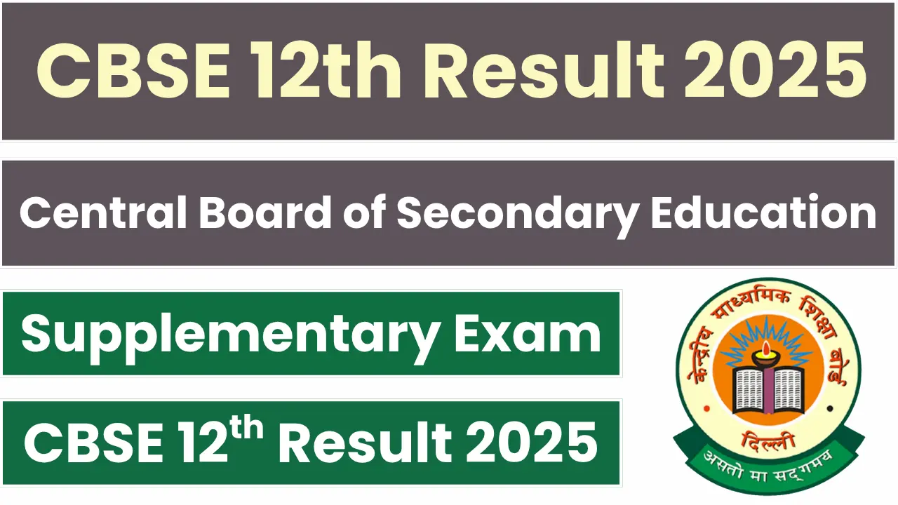 CBSE 12th Supplementary Exam Result 2025 Out, Check Marks Now At Results.cbse.nic.in - Quick Sarkari