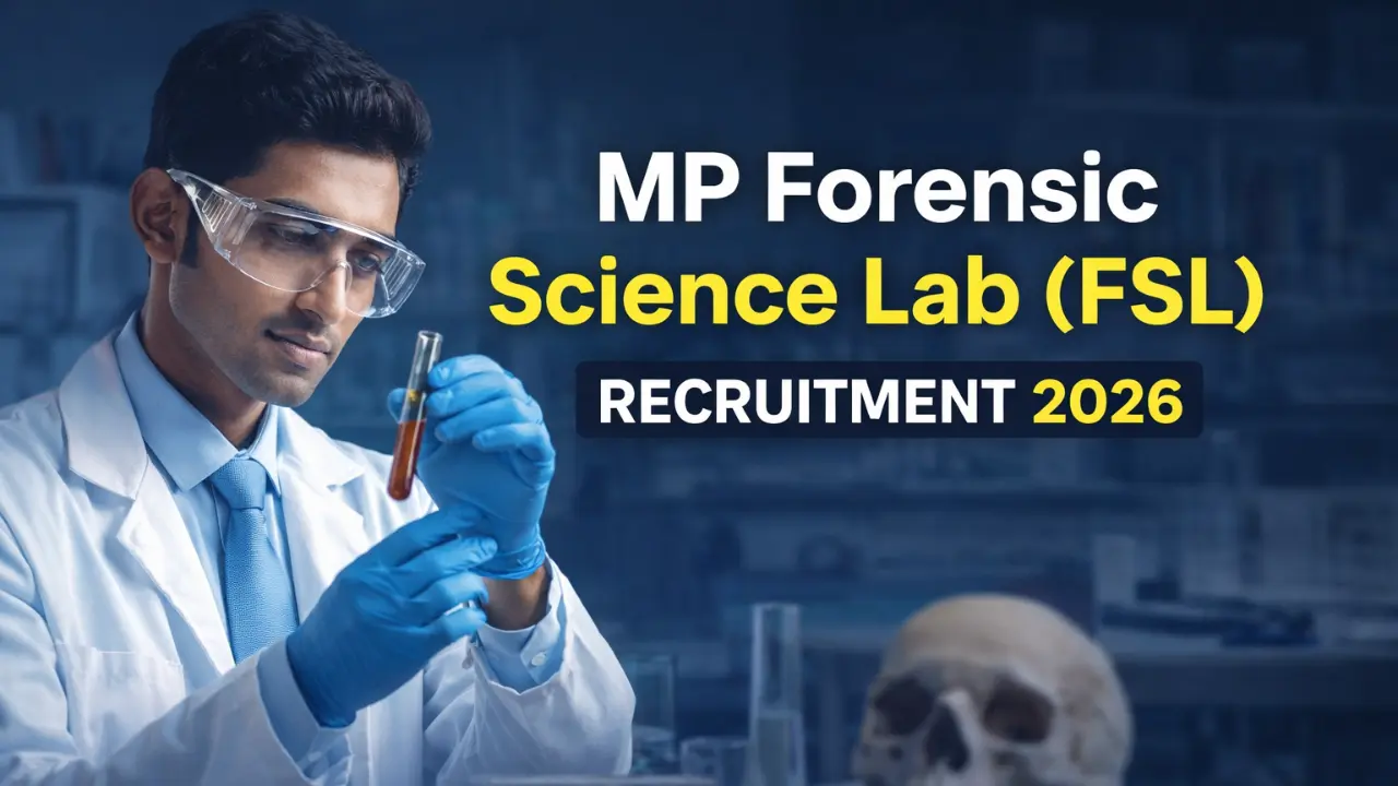 MP Forensic Science Lab (FSL) Recruitment 2026: Apply For 126 ...