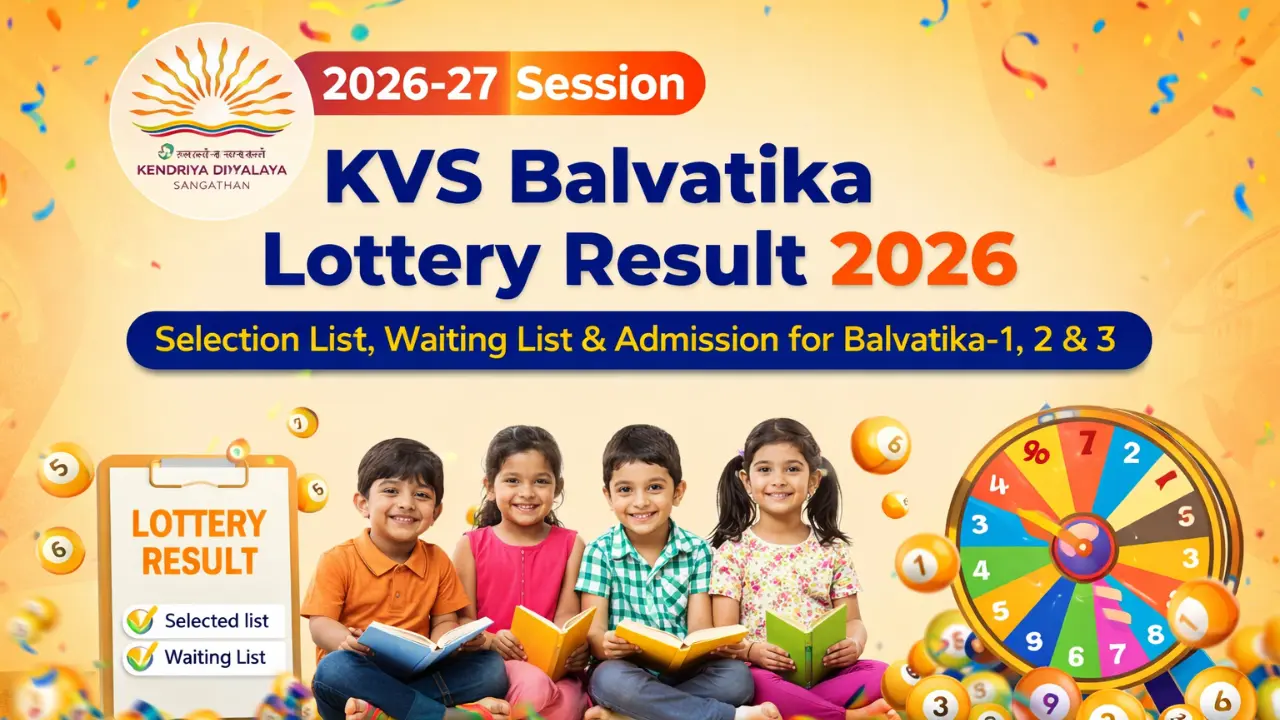 KVS Balvatika Lottery Result 2026: Check School Wise Selection List Of ...